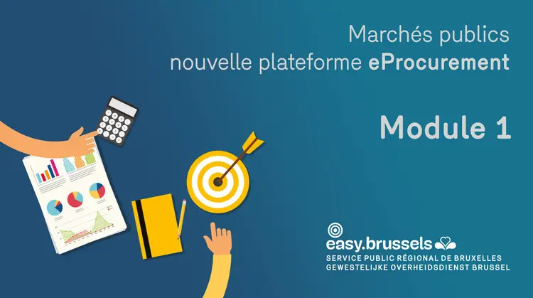 eProcurement - formation vidéo | Région de Bruxelles-Capitale